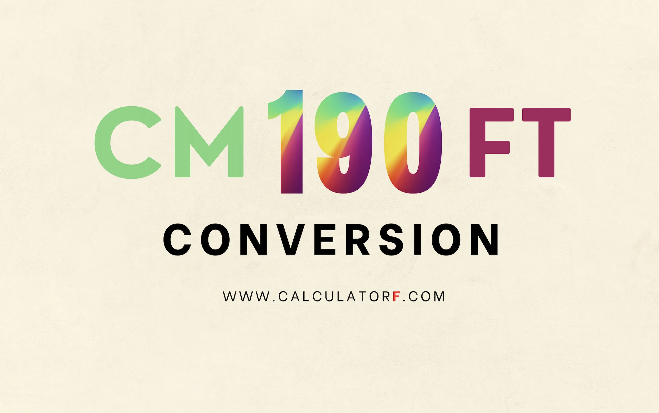 190 Cm to Feet | Convert Centimeters to Feet & Inches